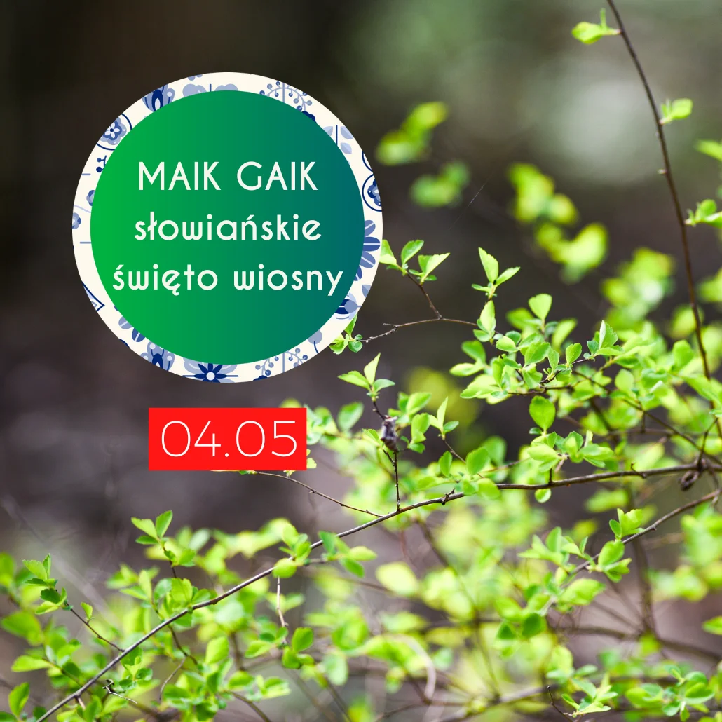 Maik Gaik czyli słowiańskie święto wiosny w Saunowym Stawie – w ...
